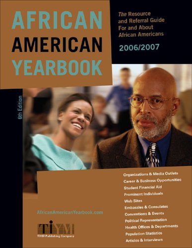 African American Yearbook: The Resource And Referral Guide for And ...