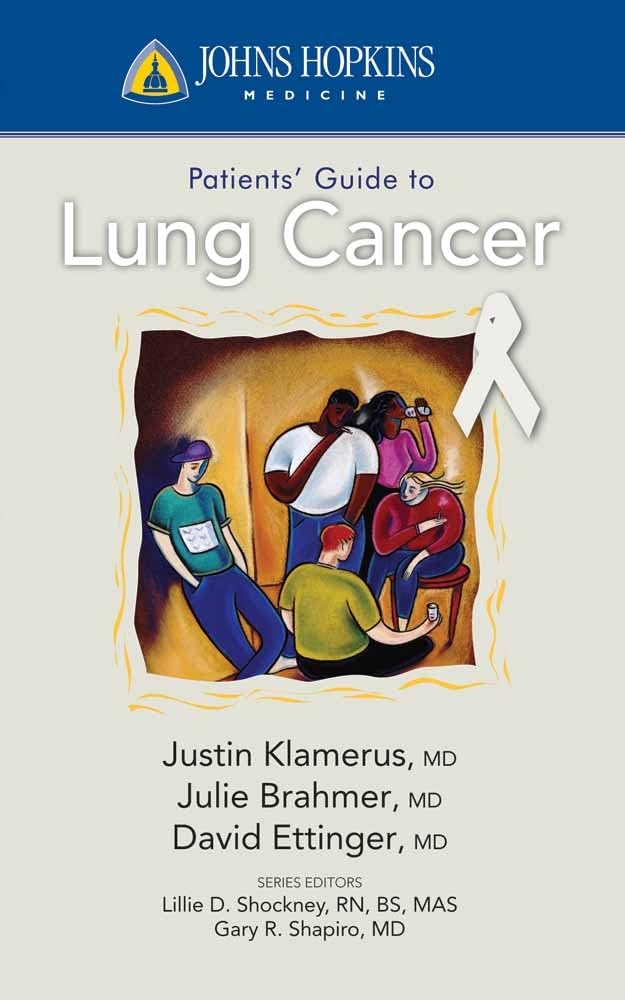 Johns Hopkins Patients' Guide to Lung Cancer: Klamerus, Justin F ...