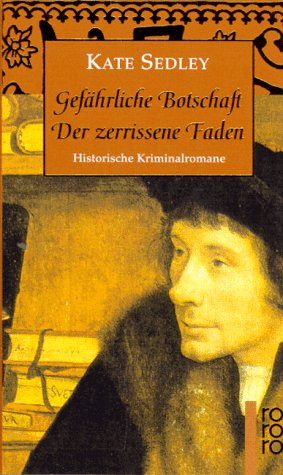 Gefährliche Botschaft /Der zerrissene Faden: Historische Kriminalromane ...
