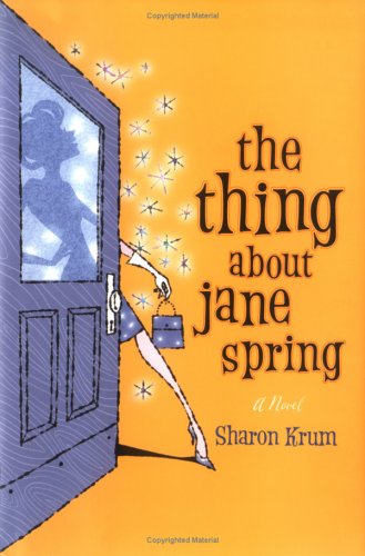 Amazon.com: The Thing About Jane Spring: 9780670034178: Krum, Sharon: Books