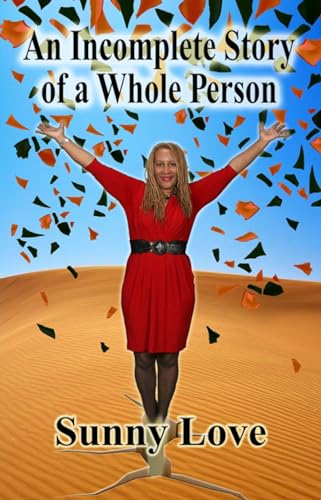 Book review of An Incomplete Story of a Whole Person - Readers ...