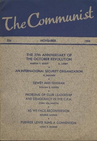 The Communist November 1944: Browder, Earl: Amazon.com: Books