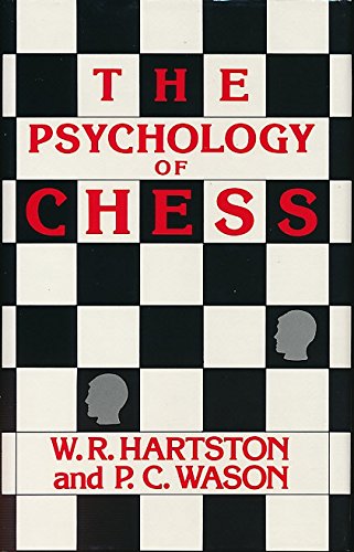 Psychology of Chess: Hartston, W. R., Wason, P. C.: 9780871962263 ...