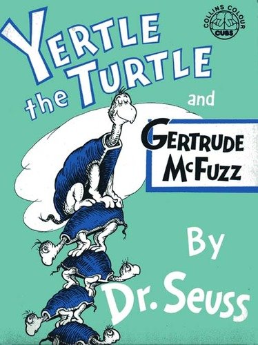 Amazon.com: Yertle the Turtle and Gertrude McFuzz (Colour Cubs ...