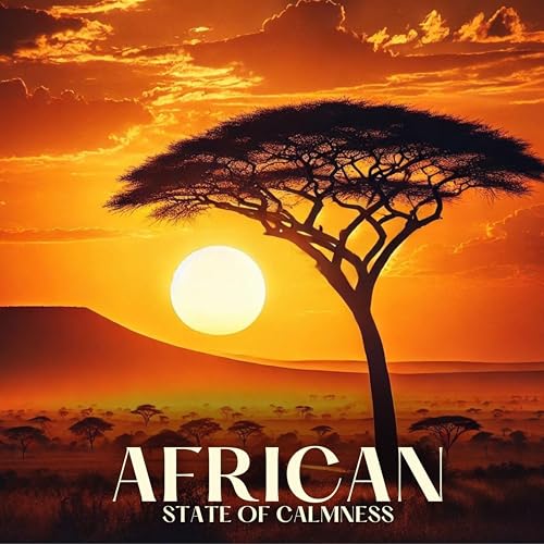 Play African State of Calmness: Mindfulness and Tribal Meditation by ...