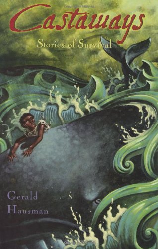 Castaways: Stories of Survival: Hausman, Gerald: 9780060085988: Amazon ...