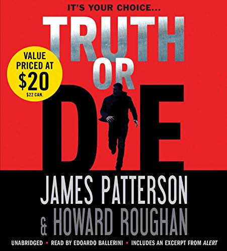 Truth or Die: Patterson, James, Roughan, Howard, Ballerini, Edoardo ...