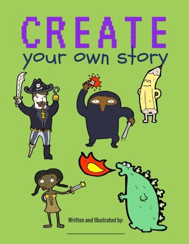 Create Your Own Story: Blank Story Book for Kids / Write and Illustrate ...