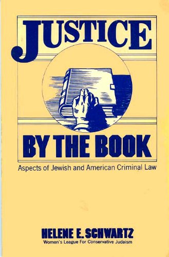 Justice by the book: Aspects of Jewish and American criminal law ...