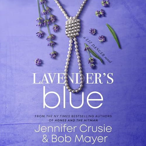 Lavender's Blue: Liz Danger, Book 1 (Audio Download): Jennifer Crusie ...