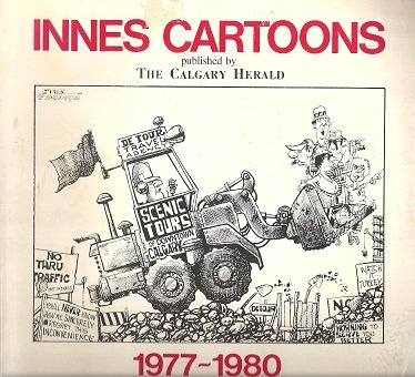 Innes Cartoons: 1977-1980: The Calgary Herald: Amazon.com: Books