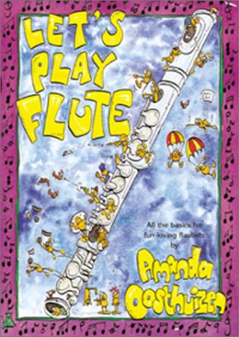 Let's Play Flute: Amanda Oosthuizen: 9780786650477: Amazon.com: Books