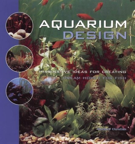 Aquarium Design: Christian, Matthew: 9781860542770: Amazon.com: Books