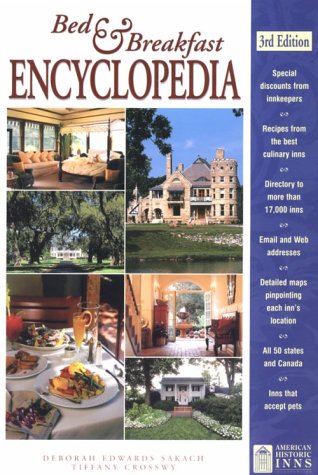 Bed & Breakfast Encyclopedia (BED AND BREAKFAST ENCYCLOPEDIA): Sakach ...