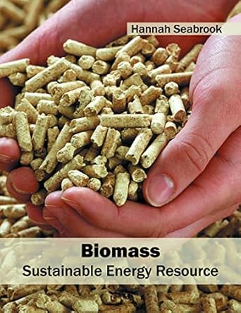Buy Biomass: Sustainable Energy Resource Book Online at Low Prices in ...
