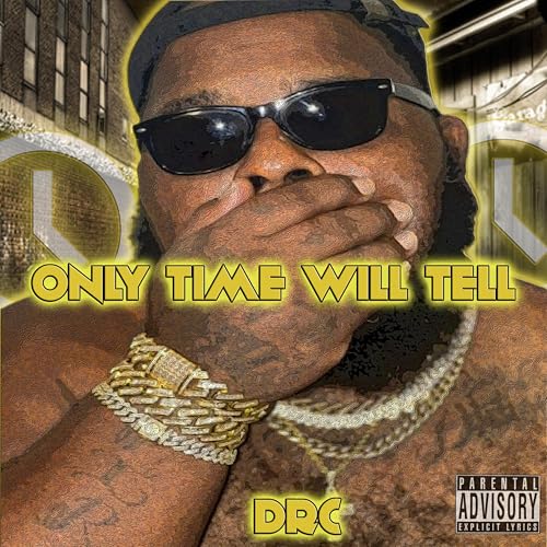 In For The Night [Explicit] song by DRC from Only Time Will Tell ...