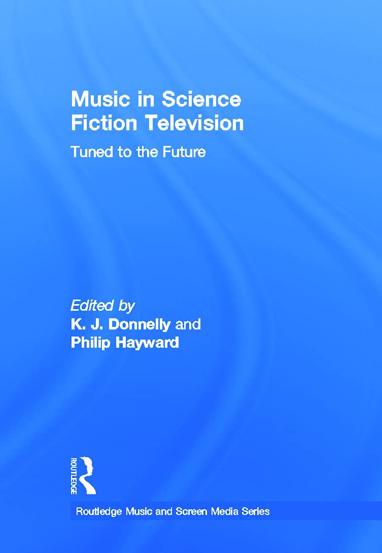 Amazon.com: Music in Science Fiction Television (Routledge Music and ...