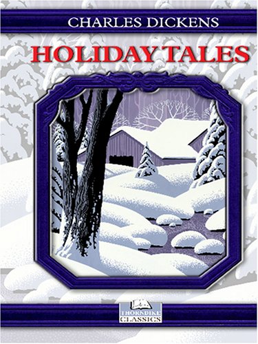 Amazon.com: Holiday Tales of Charles Dickens: 9780786283255: Dickens ...