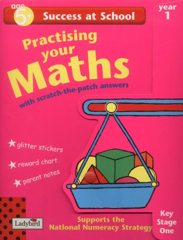 Success at School- Practising Your Maths Year 1 (5-6) (Success at ...