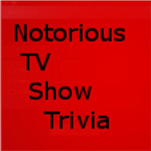 Notorious TV Show Trivia - App on Amazon Appstore