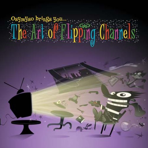 Osymyso - The Art of Flipping Channels - Amazon.com Music