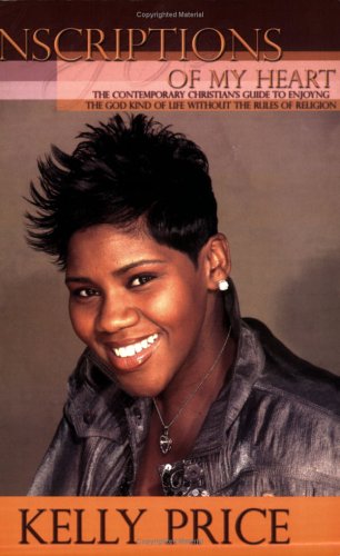 Inscriptions of My Heart: Kelly Price: 9780977825608: Amazon.com: Books