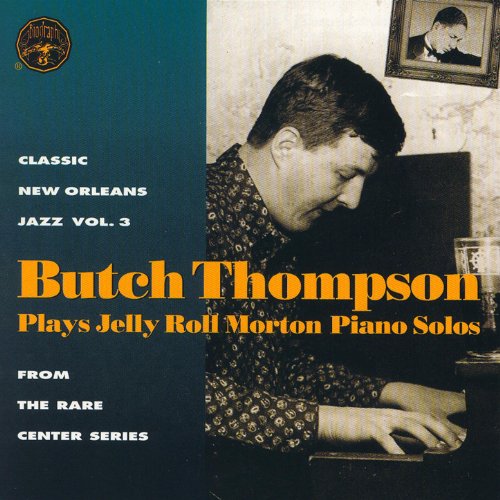 Amazon.com: Butch Thompson Plays Jelly Roll Morton Piano Solos : Butch ...