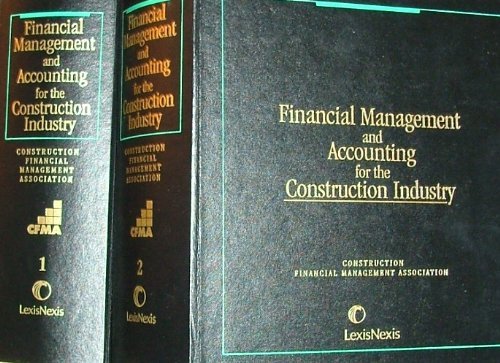 Financial Management and Accounting for the Construction Industry ...