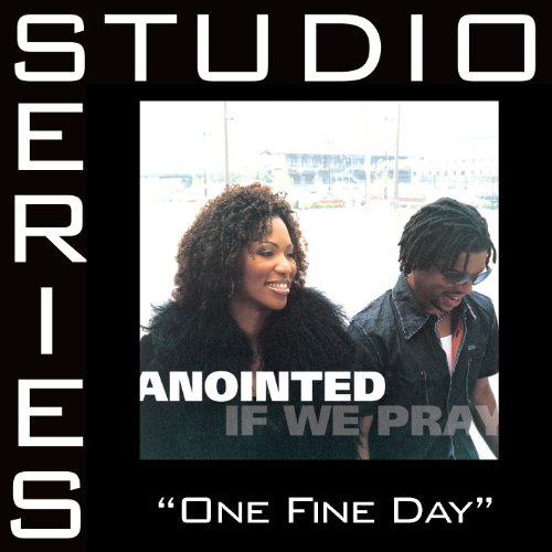 Écouter One Fine Day [Studio Series Performance Track] par Anointed sur ...