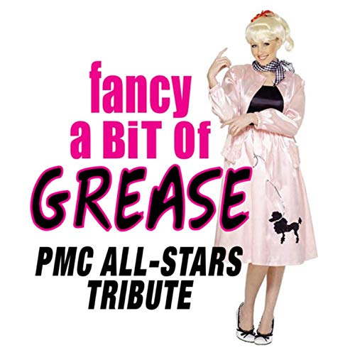 Play Fancy A Bit Of Grease by PMC All-Stars on Amazon Music
