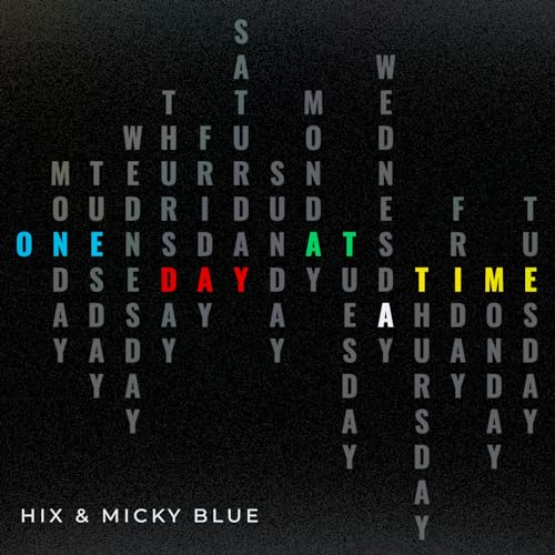 Play One Day At A Time by Hix & Micky Blue on Amazon Music Unlimited