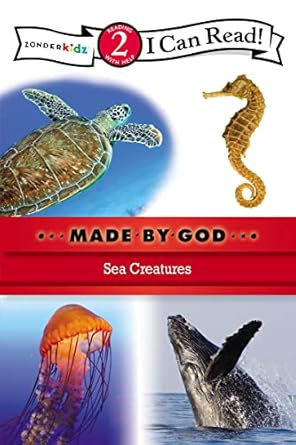 Sea Creatures: Level 2 (I Can Read! / Made By God): Zondervan ...