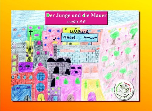 Der Junge und die Mauer: Deutsch-Arabisch : Rambow, Martin, Buscher ...