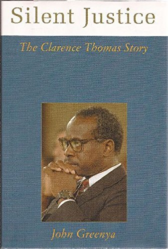 Buy Silent Justice: The Clarence Thomas Story Book Online at Low Prices ...