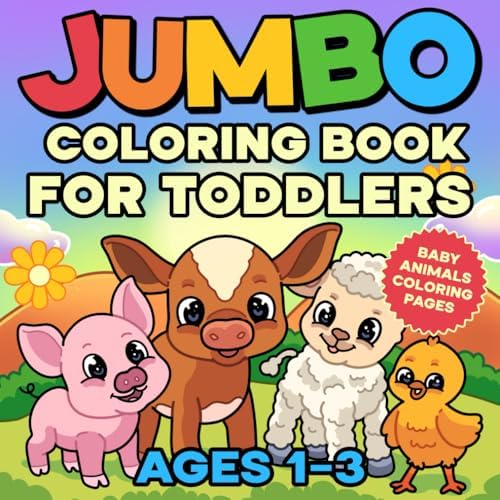 Jumbo Coloring Book for Toddlers 1-3: My Very First Big and Easy Baby ...