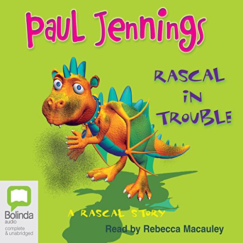 Rascal In Trouble: A Rascal Story (Audio Download): Paul Jennings ...