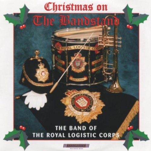 Amazon.com: Christmas On the Bandstand : The Band Of The Royal Logistic ...