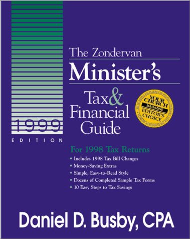 Zondervan 2001 Minister's Tax & Financial Guide, The: Dan Busby, Daniel ...