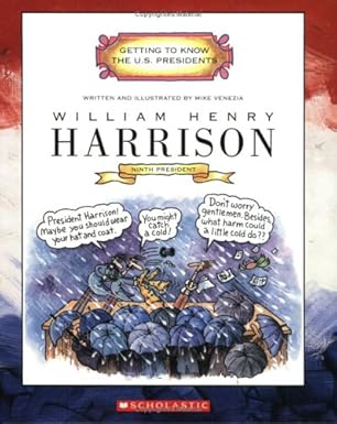 William Henry Harrison: Ninth President 1841 (Getting to Know the US ...