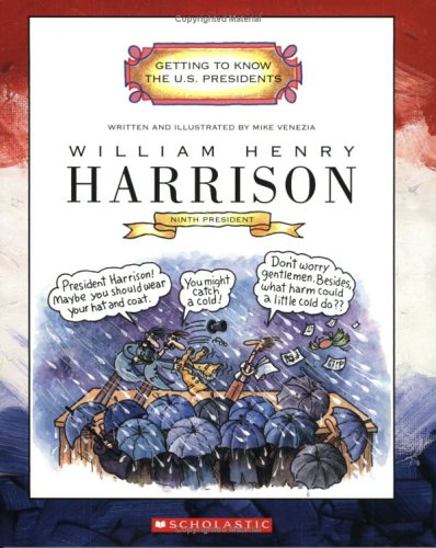 William Henry Harrison: Ninth President 1841 (Getting to Know the US ...