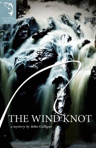 Amazon.com: The Wind Knot: 9781935562290: Galligan, John: Books