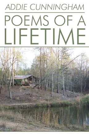 Poems of a Lifetime: Cunningham, Addie: 9781462666065: Amazon.com: Books