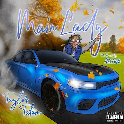 Play Main Lady by Taylor Tatum on Amazon Music