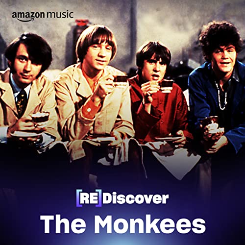 Play REDISCOVER The Monkees Playlist on Amazon Music Unlimited