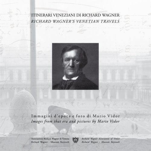 Richard Wagner's Venetian Travels: Vidor, Mario, Pugliese, Giuseppo ...