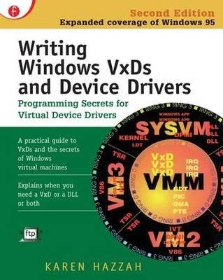 [(Writing Windows VxDs and Device Drivers: Programming Secrets for Virtual Device Drivers ...
