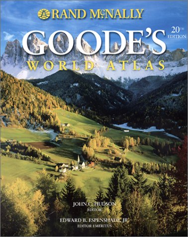 Rand McNally Goode's World Atlas: Goode, J. Paul, Hudson, John C ...