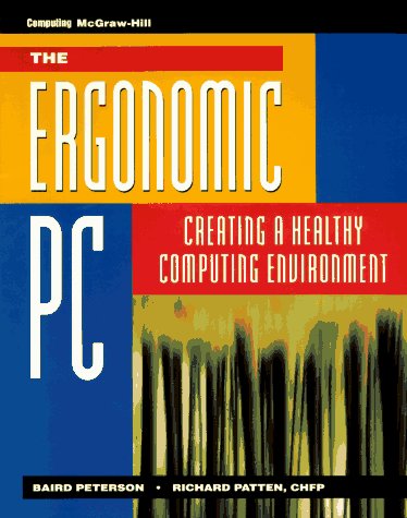 Amazon.com: Ergonomic PC: Creating a Healthy Computing Environment ...