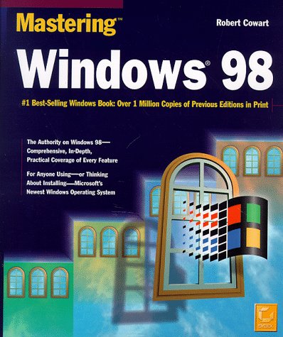 Mastering Windows 98 (Paper Only): Amazon.co.uk: Robert Cowart ...