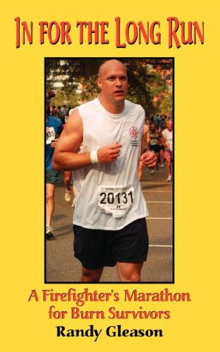 In for the Long Run - A Firefighter's Marathon for Burn Survivors ...